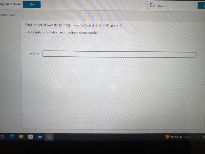Find the speed over the path r(t)= 7t+5,5t+3,3t−9 at | Chegg.com
