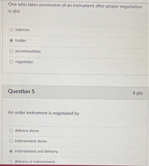 Solved One who takes possession of an instrument after | Chegg.com
