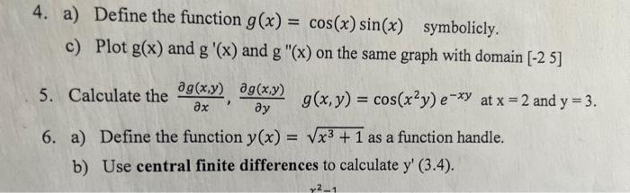 Solved 4. a) Define the function g(x)=cos(x)sin(x) | Chegg.com