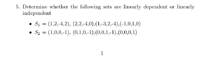 Solved 5. Determine whether the following sets are linearly | Chegg.com