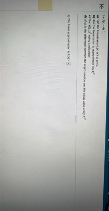 Solved Let F X 6x2 A Find The Linearization L X Of F At