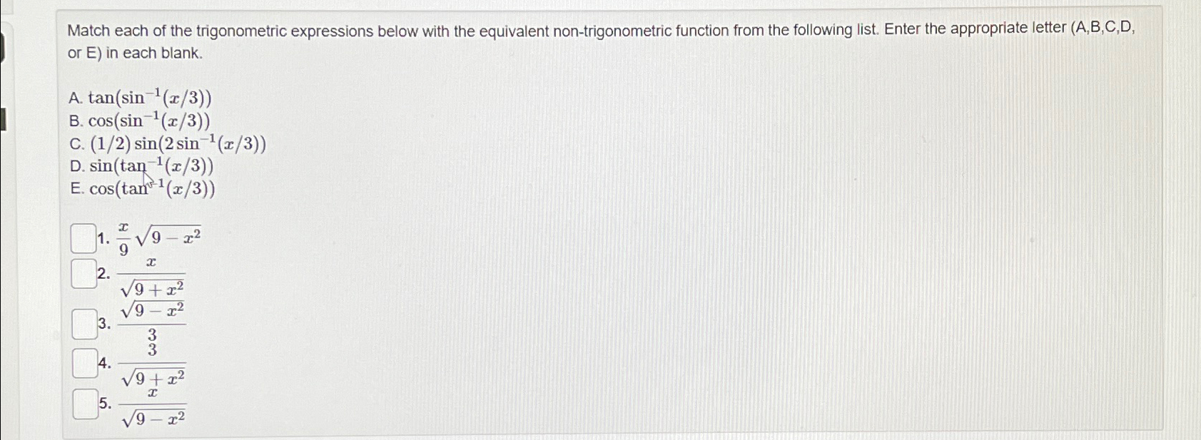 Solved Match each of the trigonometric expressions below | Chegg.com