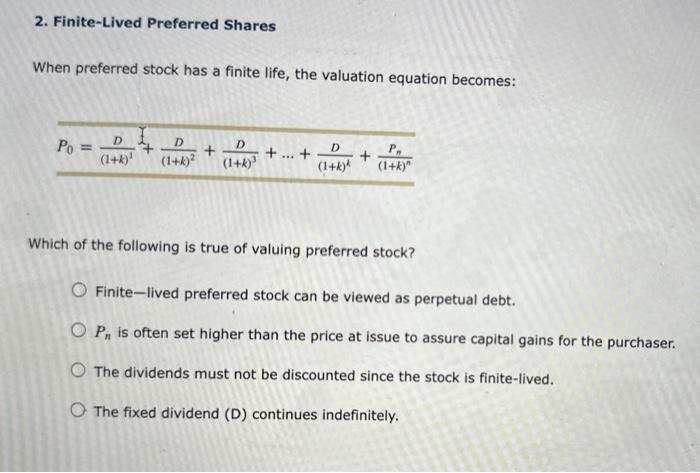 Solved 2. Finite-Lived Preferred Shares When preferred stock | Chegg.com