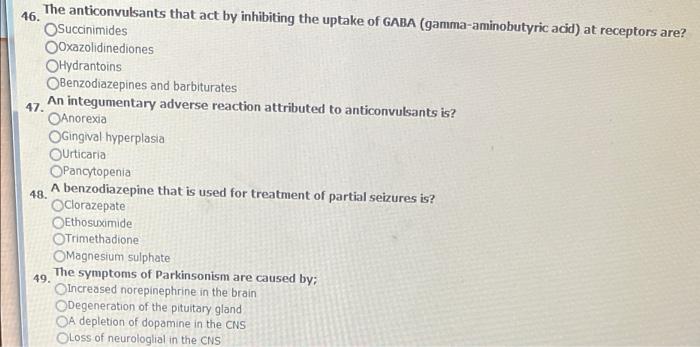 Solved The anticonvulsants that act by inhibiting the uptake | Chegg.com