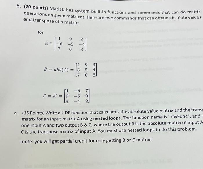 Solved 5. (20 points) Matlab has system built-in functions | Chegg.com