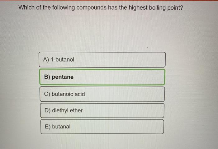 Solved Which of the following compounds has the highest | Chegg.com