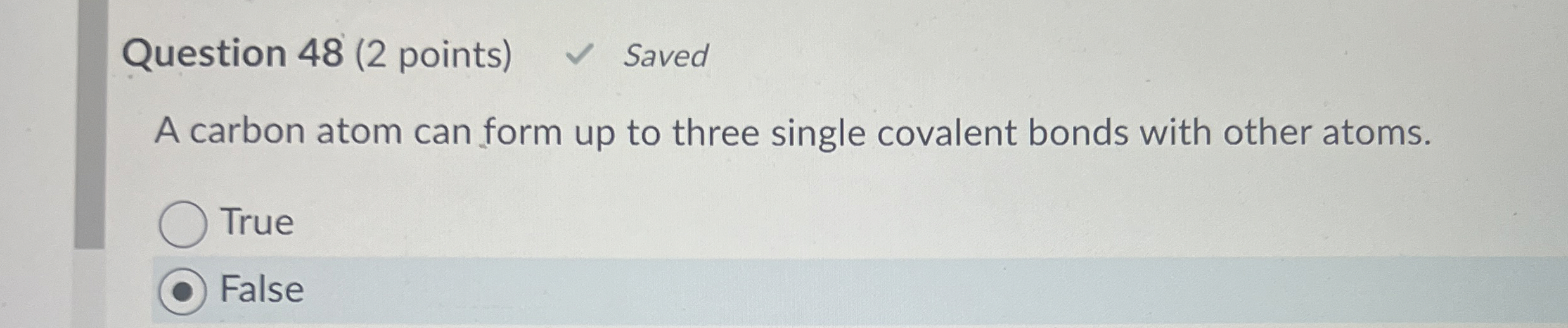 Solved Question 48 (2 ﻿points) ﻿SavedA carbon atom can form | Chegg.com