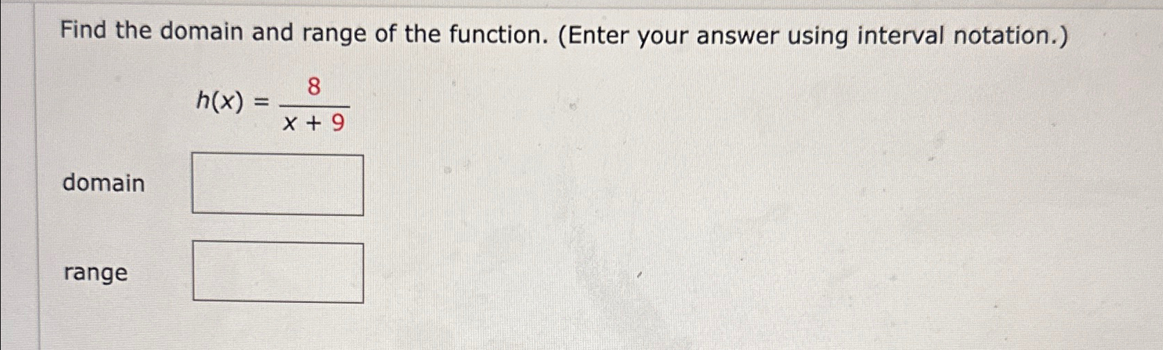 Solved Find the domain and range of the function. (Enter | Chegg.com