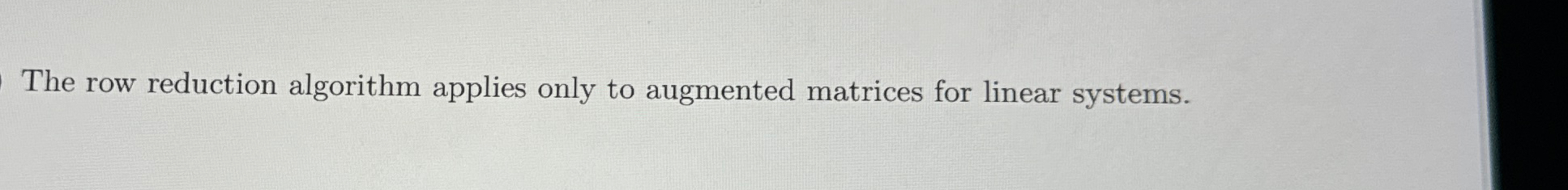 Solved The Row Reduction Algorithm Applies Only To Augmented 