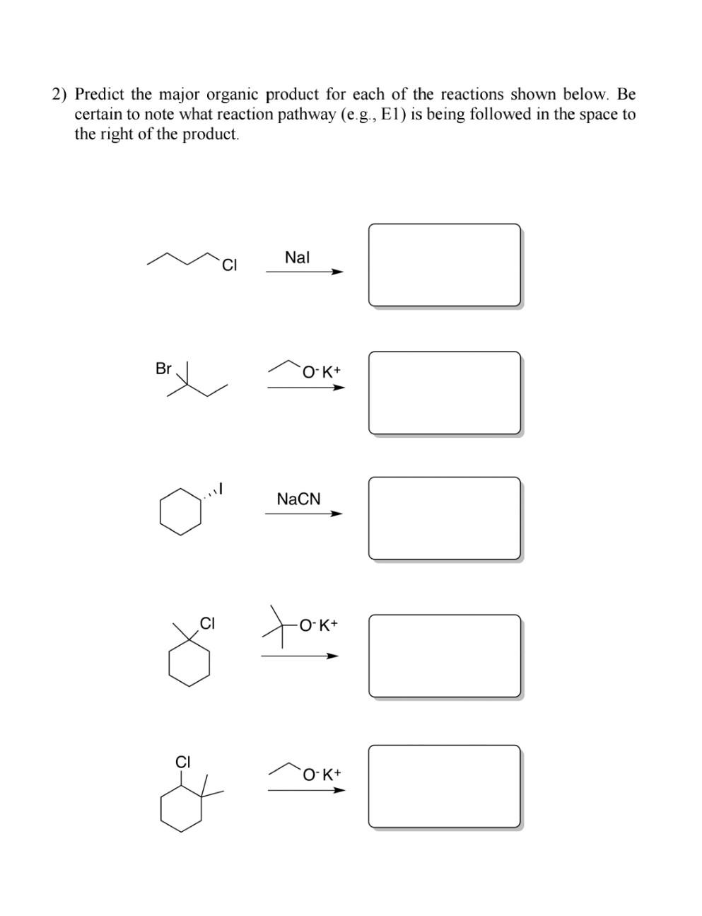 Solved 1) Predict the major organic product for each of the | Chegg.com