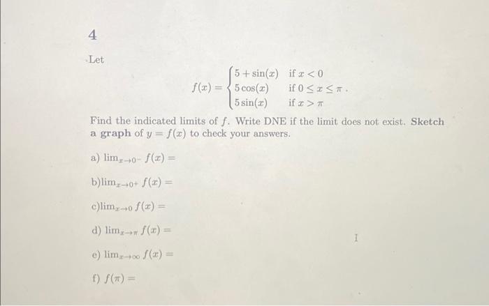 Solved 4 Let \\[ f(x)=\\left\\{\\begin{array}{ll} 5+\\sin | Chegg.com