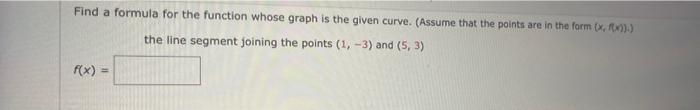 Solved Find a formula for the function whose graph is the | Chegg.com