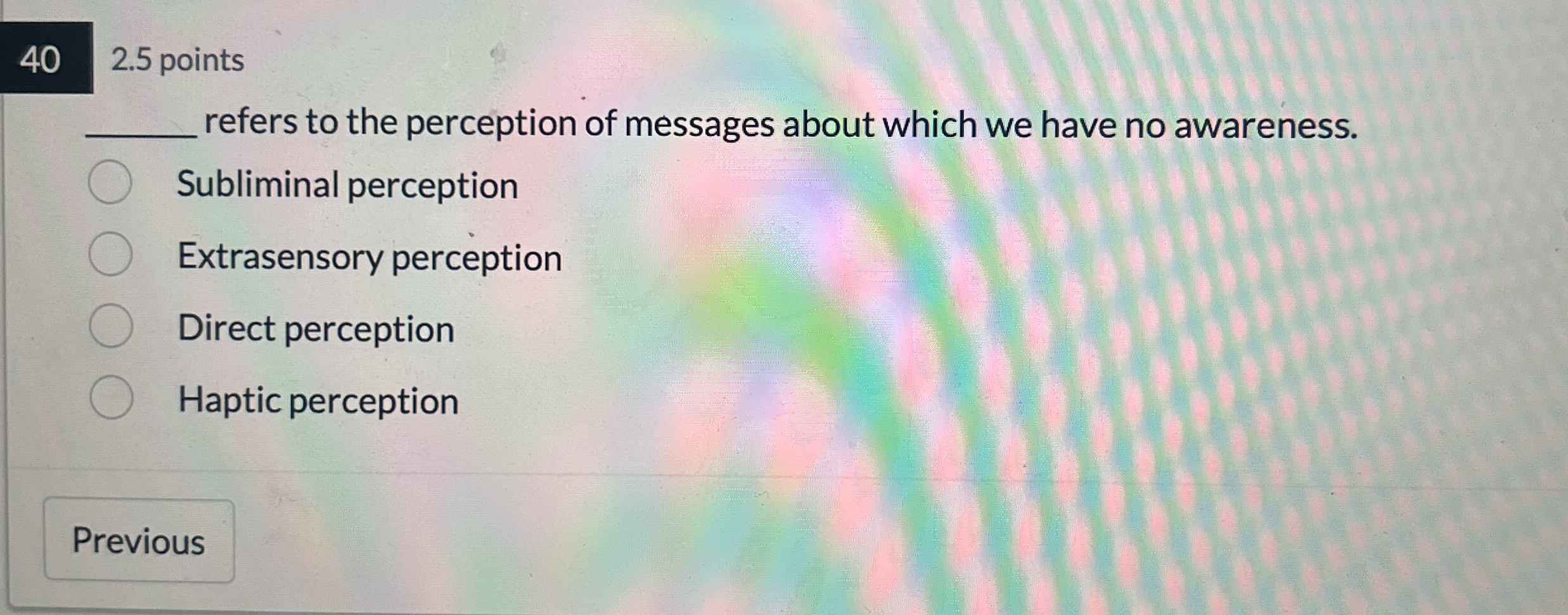 Solved 402.5 ﻿pointsq, ﻿refers to the perception of messages | Chegg.com