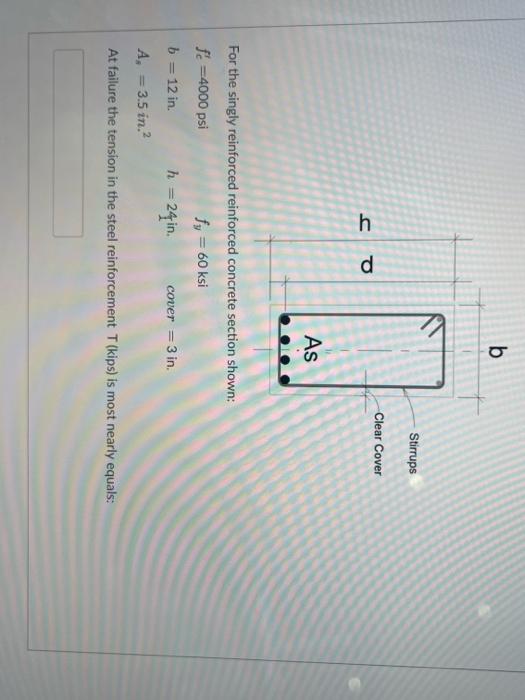 Solved For the singly reinforced reinforced concrete section | Chegg.com