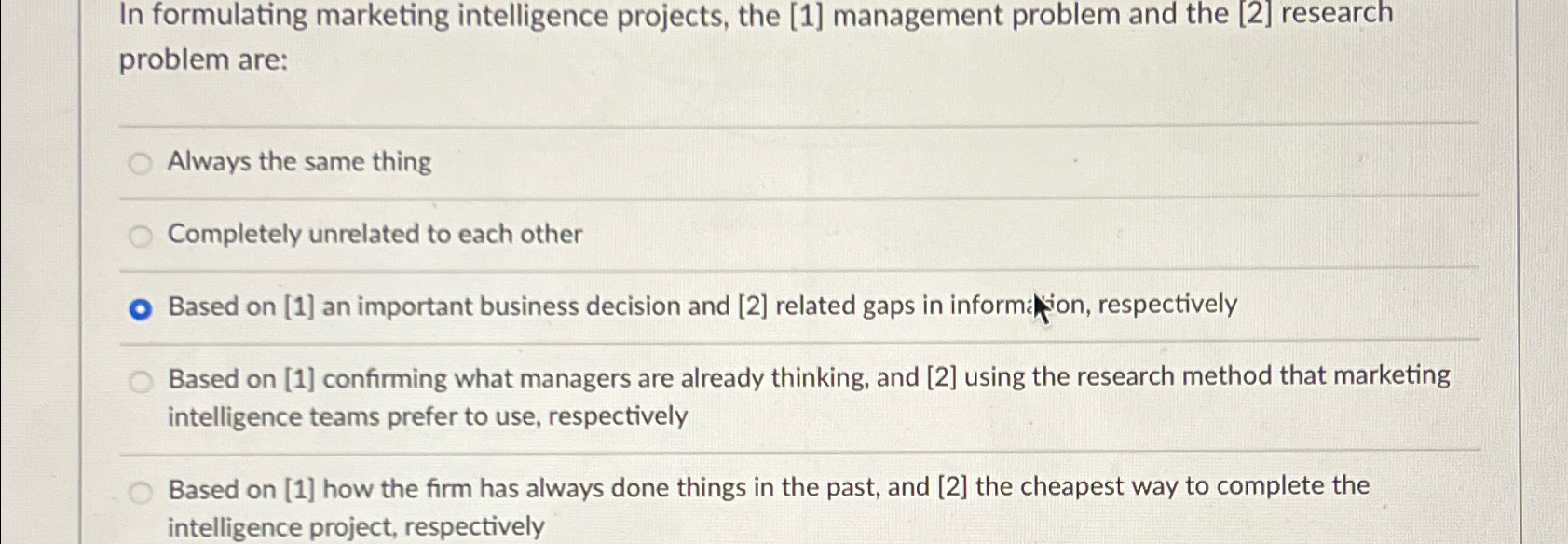 Solved In formulating marketing intelligence projects, the | Chegg.com