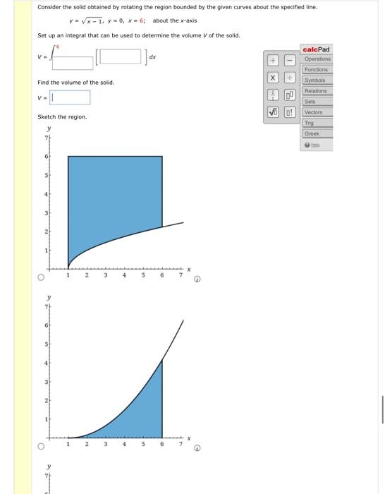 Solved y=x−1,y=0,x=6; about the x-axis Set up an integral | Chegg.com