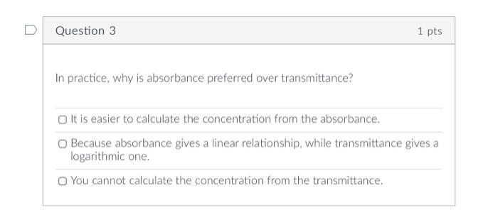 Solved In practice, why is absorbance preferred over | Chegg.com