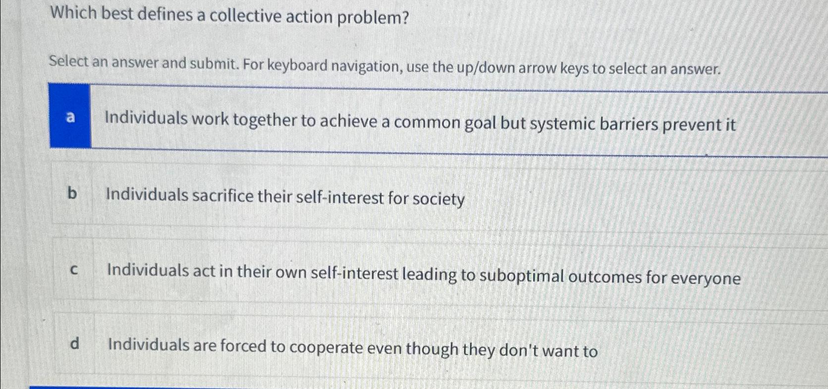 Solved Which best defines a collective action problem?Select | Chegg.com