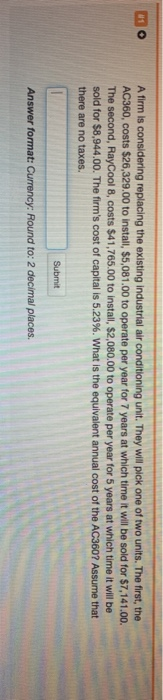 Solved A firm is considering replacing the existing | Chegg.com