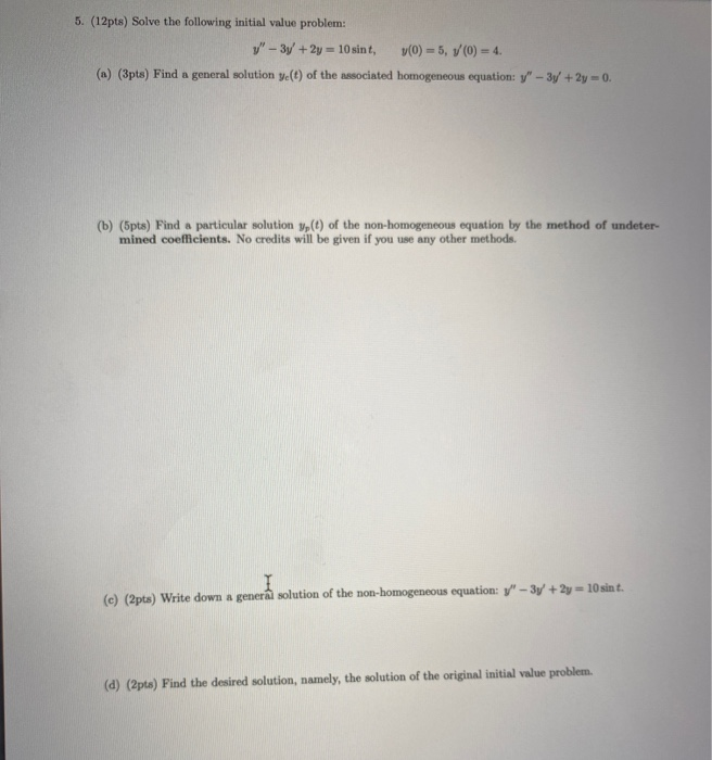 Solved 5. (12pts) Solve the following initial value problem: | Chegg.com