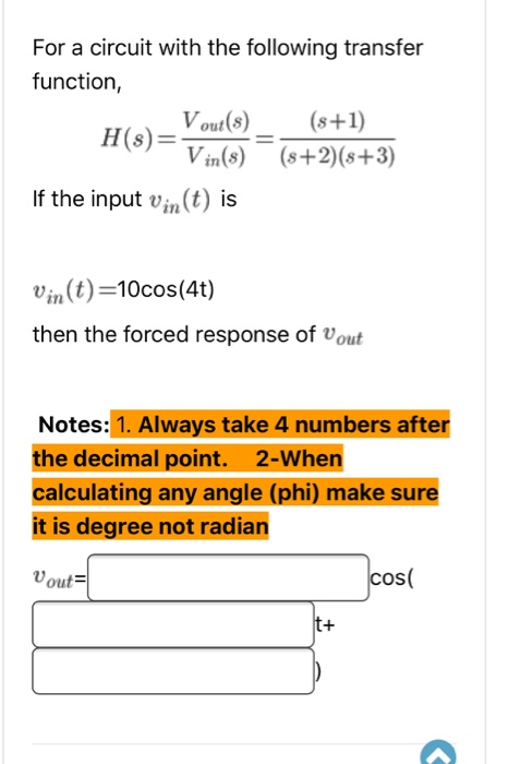 Solved For a circuit with the following transfer function, | Chegg.com