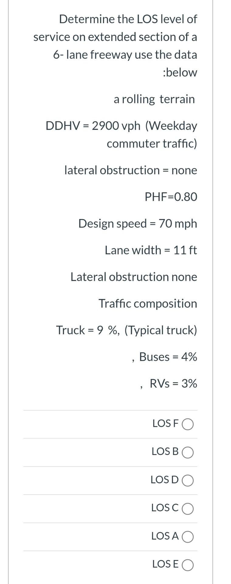 Solved Determine the LOS level of service on extended | Chegg.com