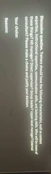 Solved Discussion question. Trainers should have the | Chegg.com