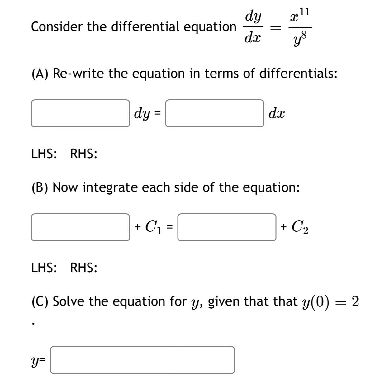 Solved Consider the differential equation dydx=x11y8(A) | Chegg.com