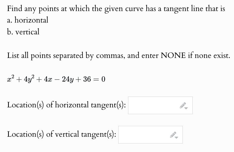 Solved Find any points at which the given curve has a | Chegg.com