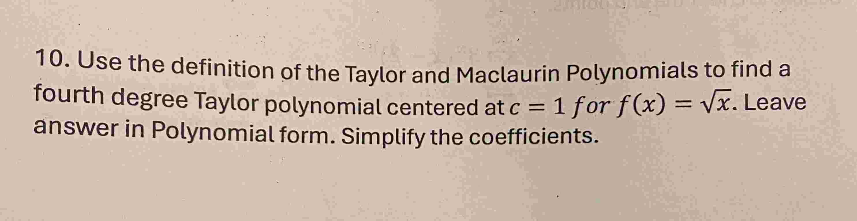 Solved Use the definition of ﻿the Taylor and Maclaurin | Chegg.com