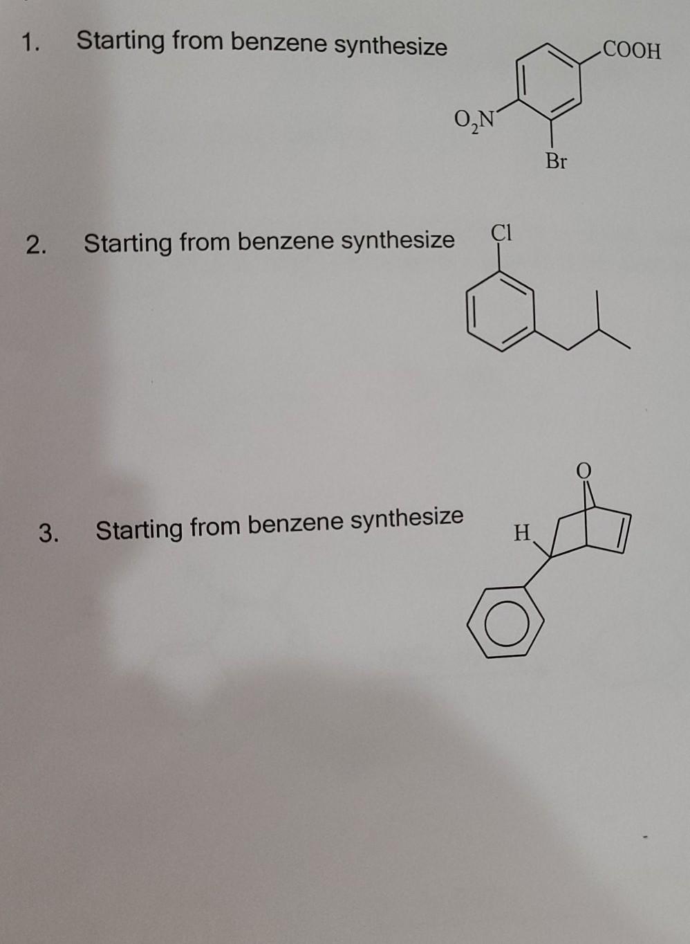Solved 1. Starting from benzene synthesize COOH ON Br ci 2. | Chegg.com