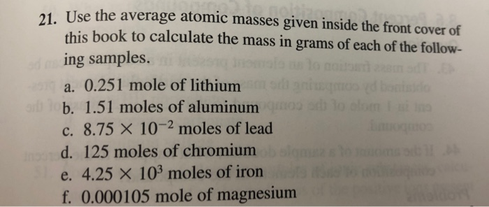 Solved 1. Use the average atomic masses given inside the | Chegg.com