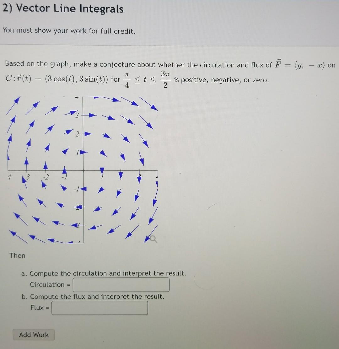 Solved 2) Vector Line Integrals You must show your work for | Chegg.com