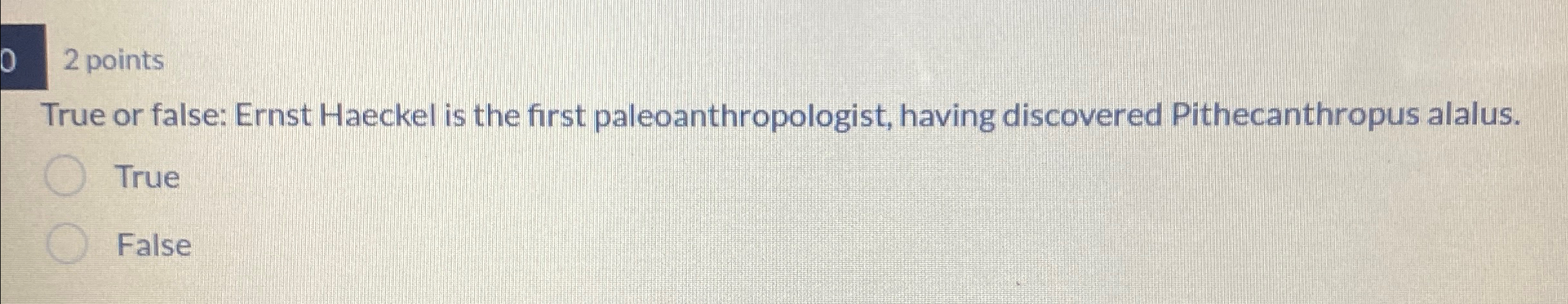 Solved True or false: Ernst Haeckel is the first | Chegg.com