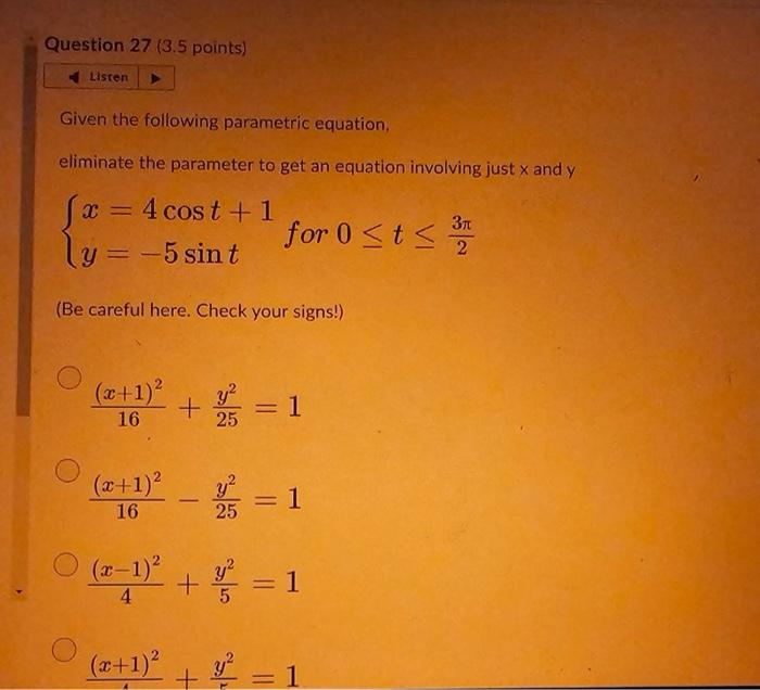 Solved Given The Following Parametric Equation Eliminate
