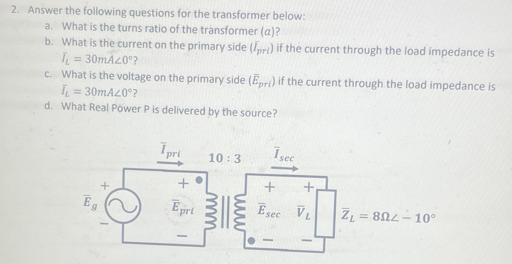 Solved Answer the following questions for the transformer | Chegg.com