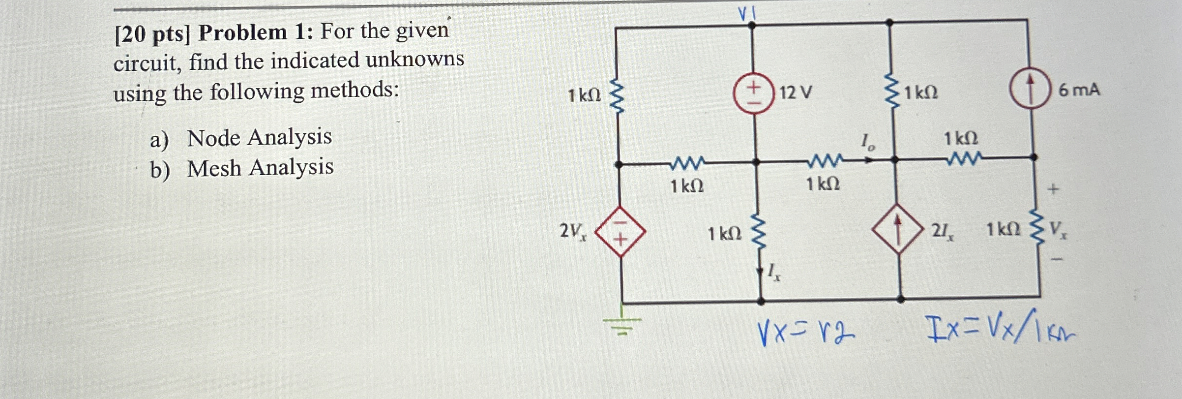 [20 ﻿pts] ﻿Problem 1: For the given circuit, find the | Chegg.com