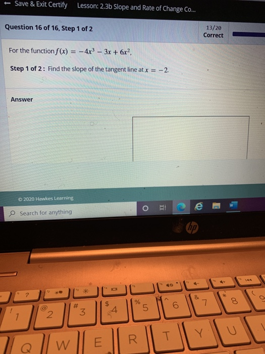 Solved - Save & Exit Certify Lesson: 2.3b Slope and Rate of | Chegg.com