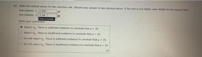 Solved (d) State the critical values for the rejection rule. | Chegg.com