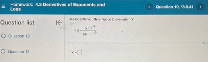 Solved Question 12 1 Use logarithmic differe | Chegg.com
