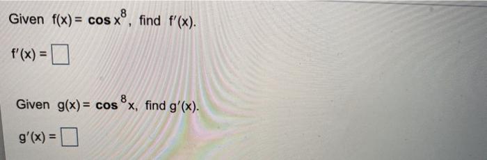 Solved Given f(x) = 4(x4 + 12) find f'(x). f'(x) = Given | Chegg.com