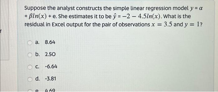 Solved Suppose the analyst constructs the simple linear | Chegg.com
