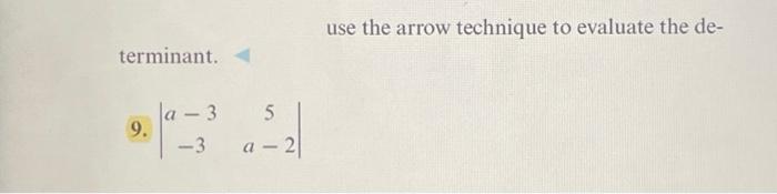 Solved use the arrow technique to evaluate the determinant. | Chegg.com