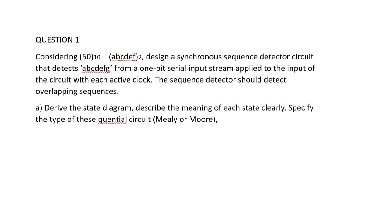 Solved QUESTION 1Considering (50)10=(abcdef)2, ﻿design a | Chegg.com