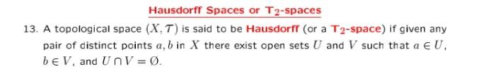 Solved 13. A topological space (X,τ) is said to be Hausdorff | Chegg.com
