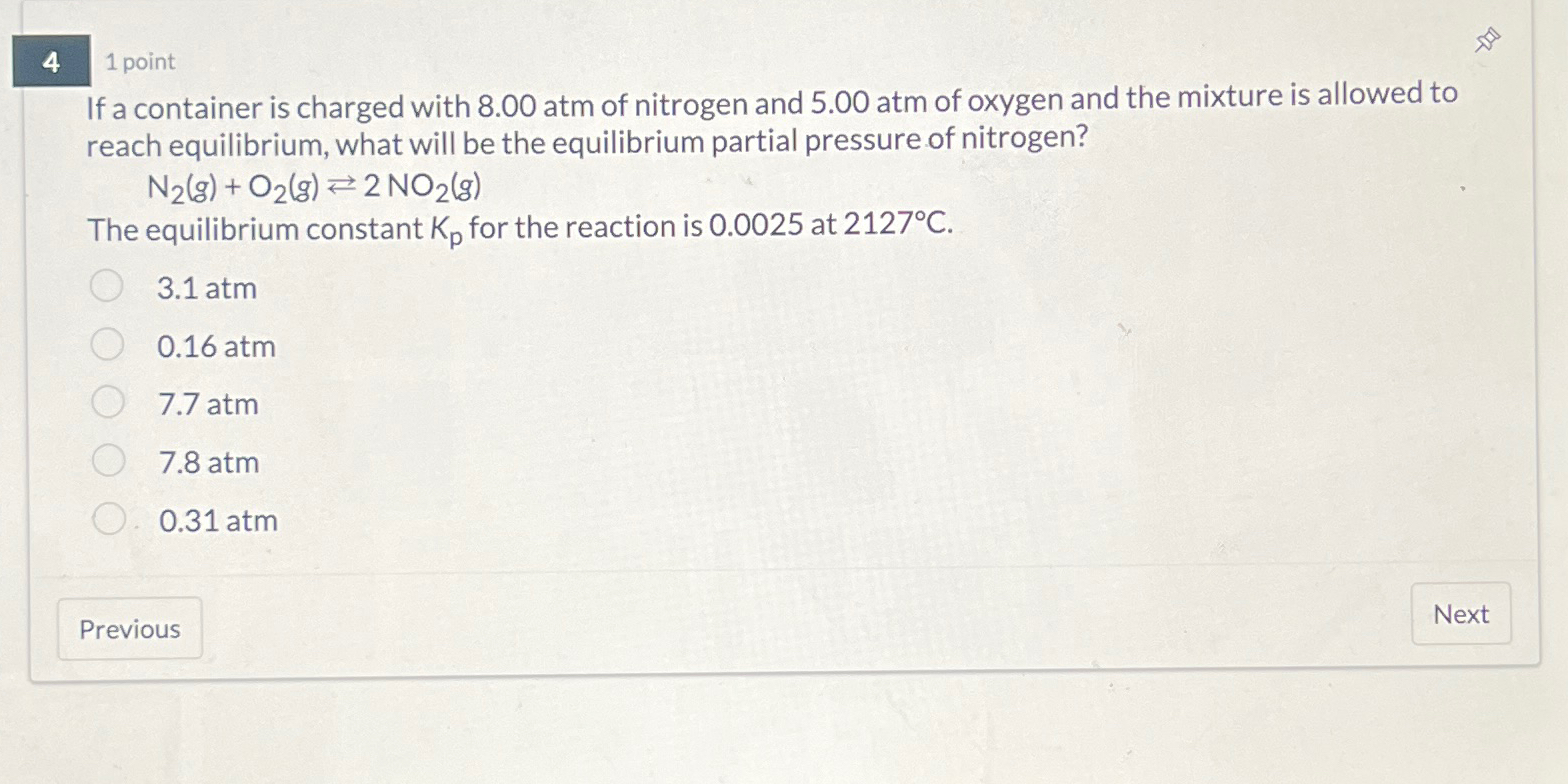 Solved 41 ﻿pointIf a container is charged with 8.00atm of | Chegg.com