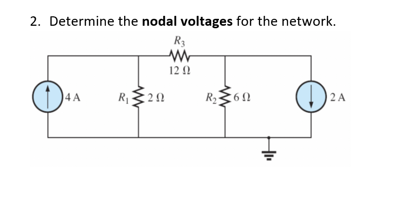 Solved Determine the nodal voltages for the network. | Chegg.com