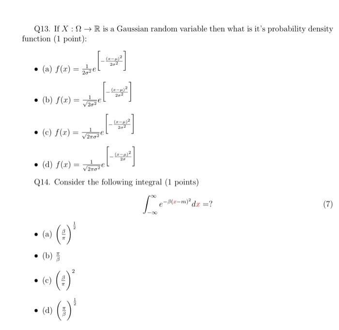 Solved Q13. If X: → R is a Gaussian random variable then | Chegg.com