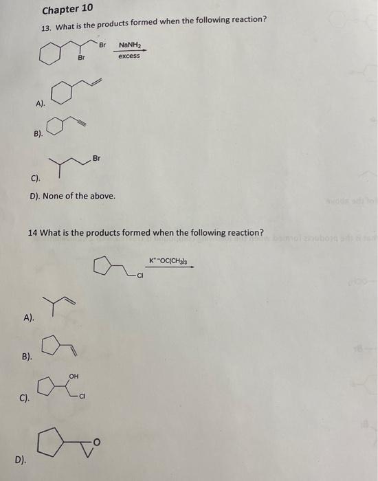 Solved 13 What Is The Products Formed When The Following