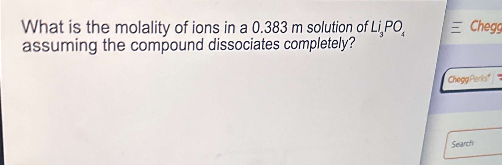 Solved What is the molality of ions in a 0.383m ﻿solution of | Chegg.com
